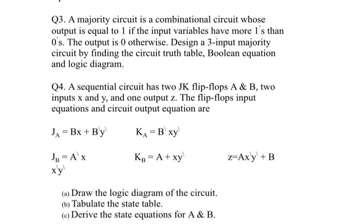 Solved Q3. A majority circuit is a combinational circuit | Chegg.com
