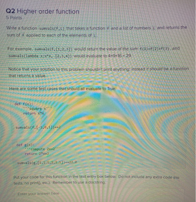Solved Q2 Higher Order Function 5 Points Write A Function 