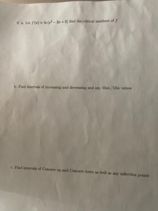Solved 9. a. Let f(x)=ln(x2−2x+2) find the critical numbers | Chegg.com