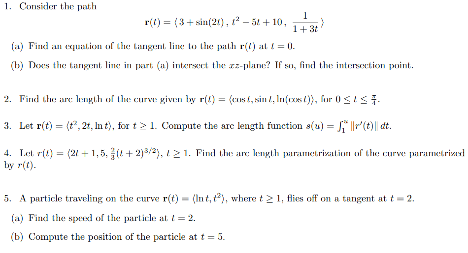 Solved Consider the pathr(t)=(:3+sin(2t),t2-5t+10,11+3t:)(a) | Chegg.com