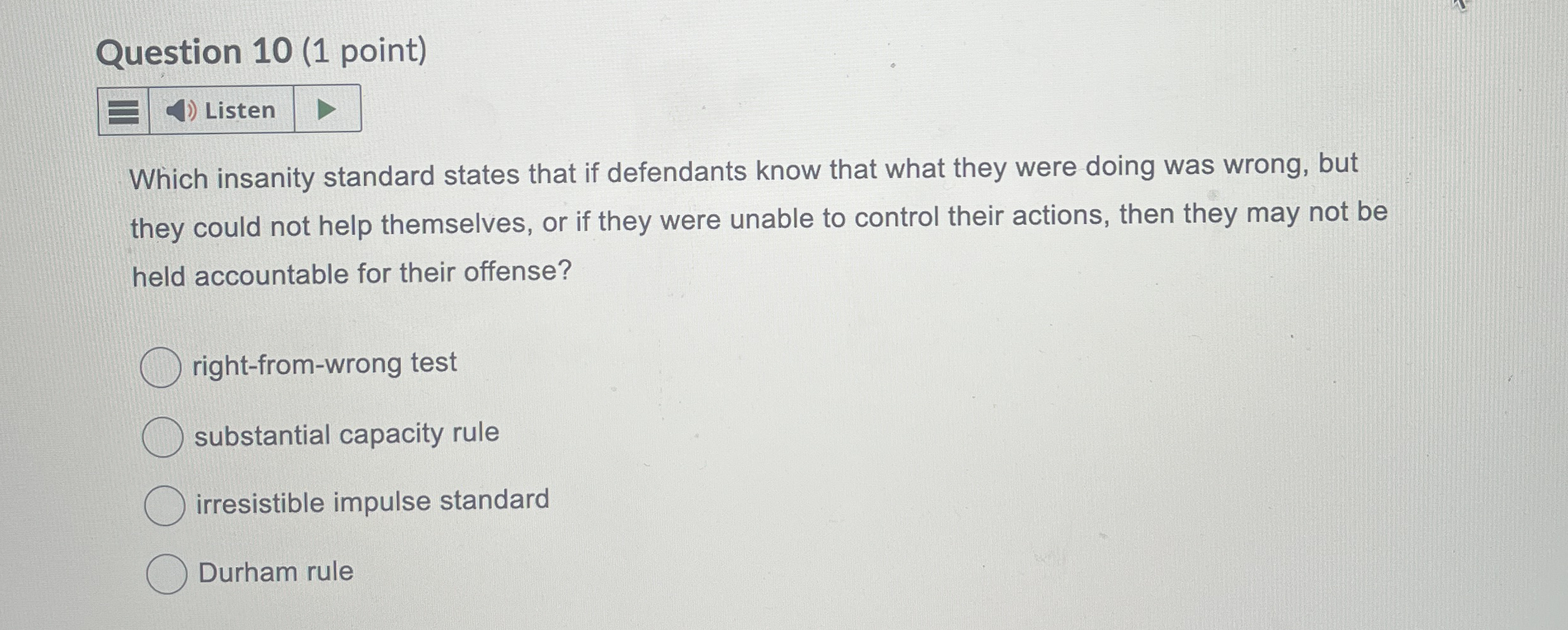 Solved Question 10 (1 ﻿point)Which insanity standard states | Chegg.com