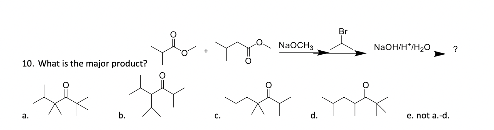 Solved What is the major product?NaOHCH3 ﻿ NaOH/H+?H2O | Chegg.com