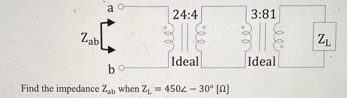 Solved a o 24:4 3:81 Zab 3116 ZL Ideal Ideal bo Find the | Chegg.com