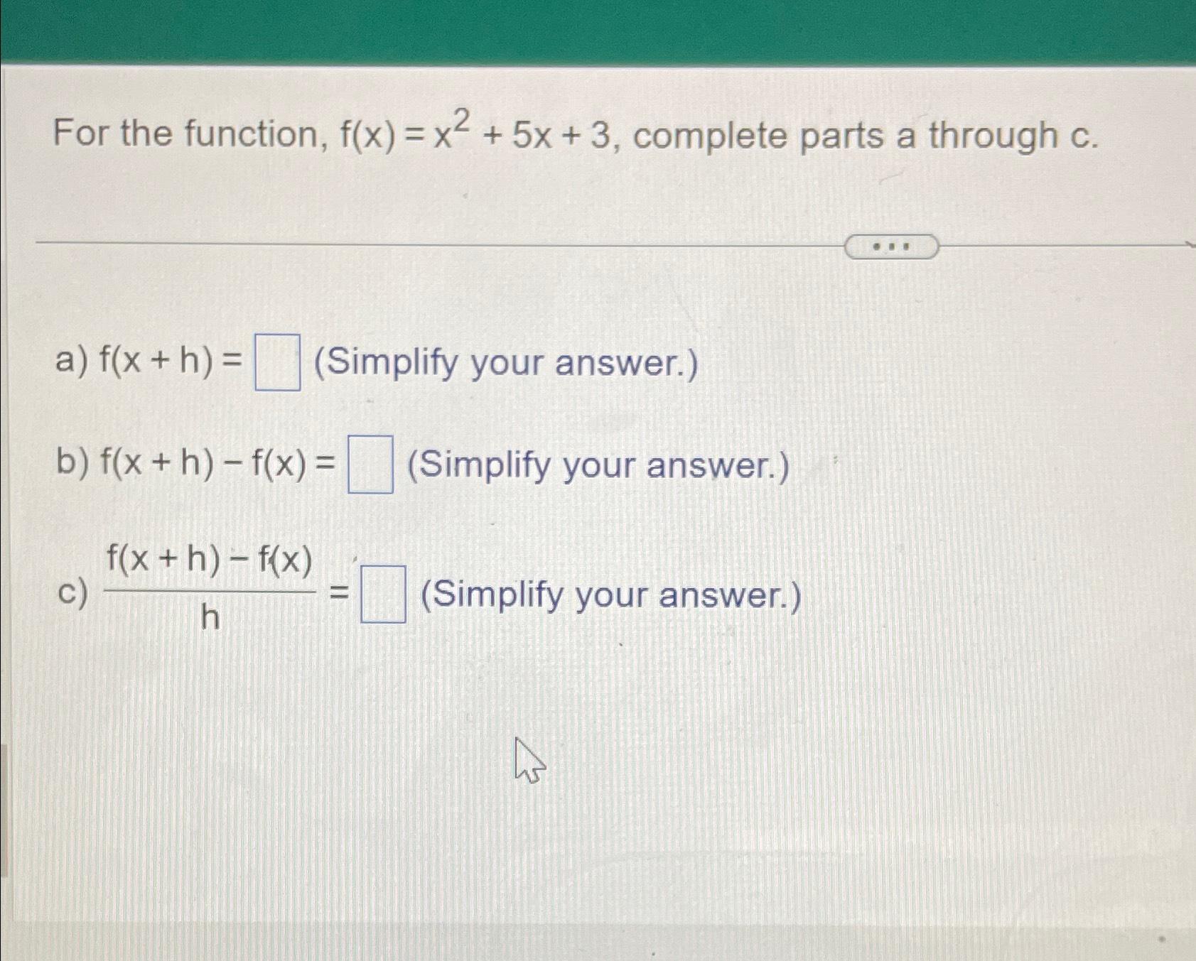 Solved For the function, f(x)=x2+5x+3, ﻿complete parts a | Chegg.com