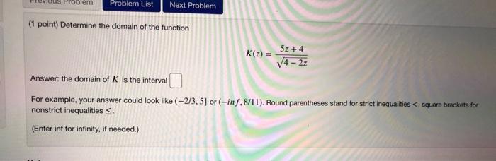 Solved (1 point) Determine the domain of the function | Chegg.com
