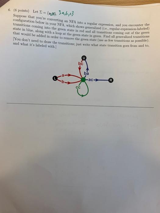 Solved 6. (6 points) Let Σ={a−b}.Ja,b,c} Suppose that you're | Chegg.com