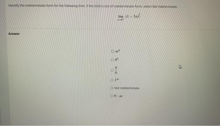 Solved identify the indeterminate form for the following | Chegg.com