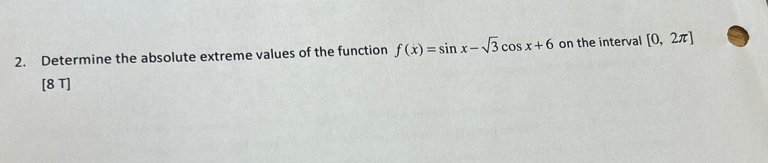 Solved Determine the absolute extreme values of the function | Chegg.com
