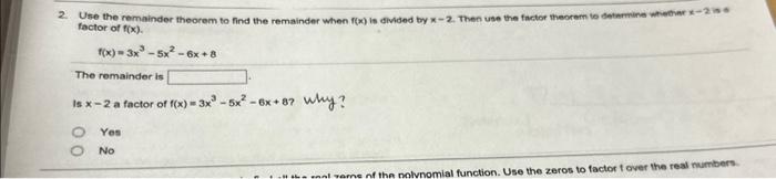 Solved 2. Use the remainder theorem to find the remainder | Chegg.com