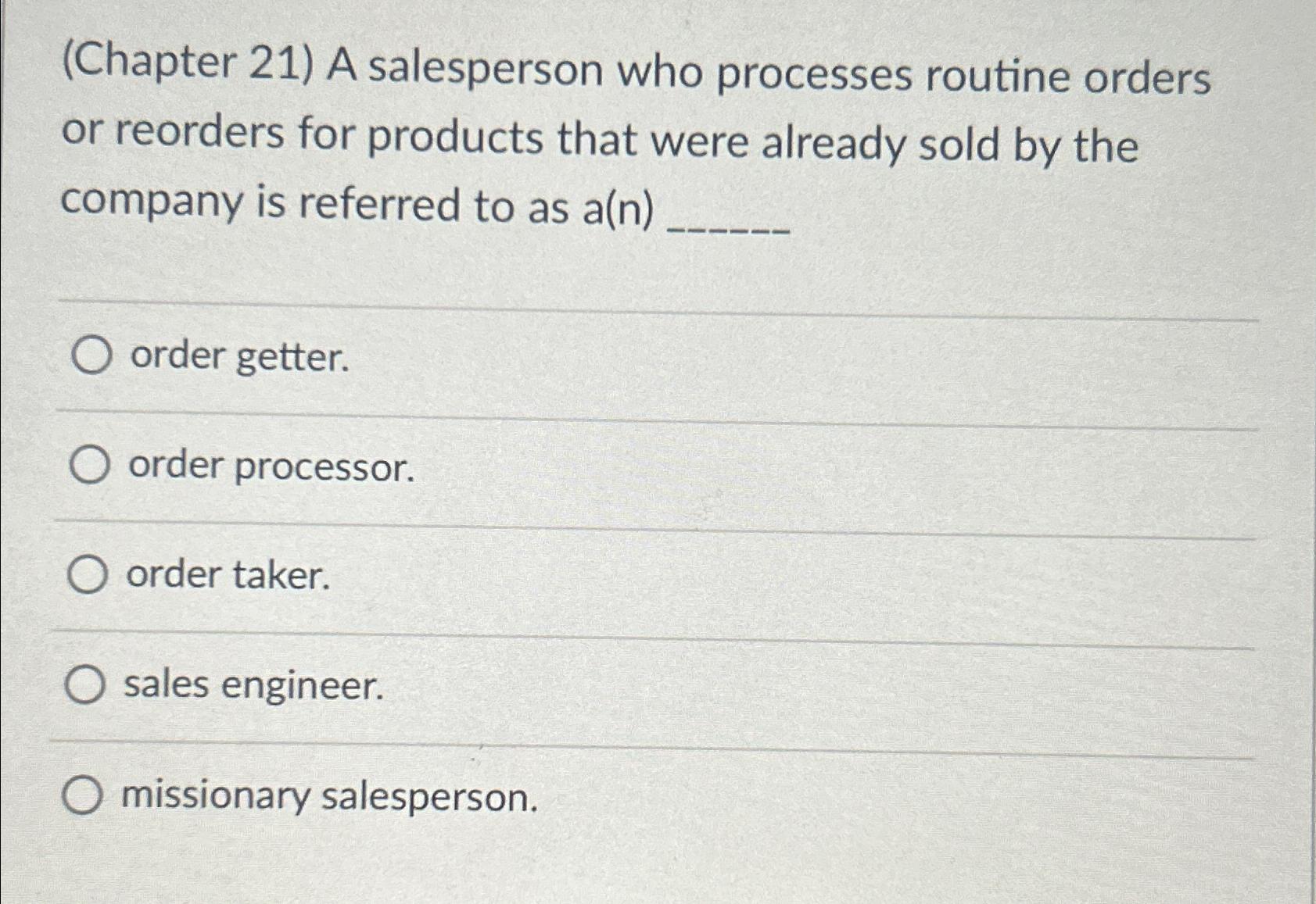 Solved (Chapter 21) ﻿A salesperson who processes routine | Chegg.com