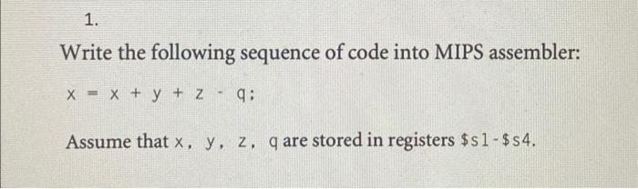 Solved Write the following sequence of code into MIPS | Chegg.com