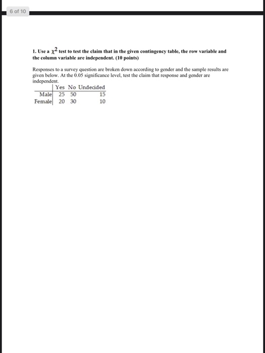 Solved 6 of 10 1. Use a x2 test to test the claim that in | Chegg.com
