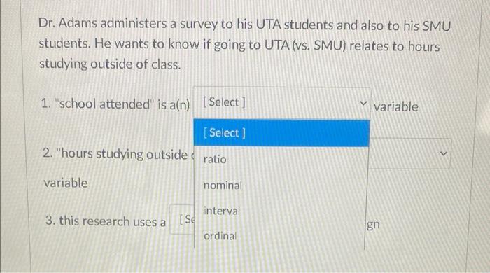 Solved Dr. Adams administers a survey to his UTA students | Chegg.com