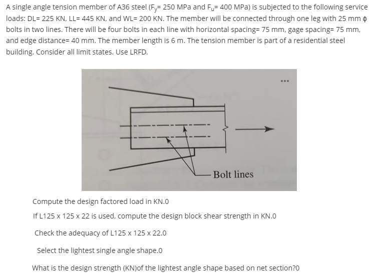 Solved A single angle tension member of A36 ﻿steel and | Chegg.com