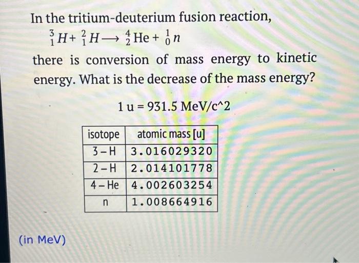 Solved In the tritium-deuterium fusion reaction, | Chegg.com