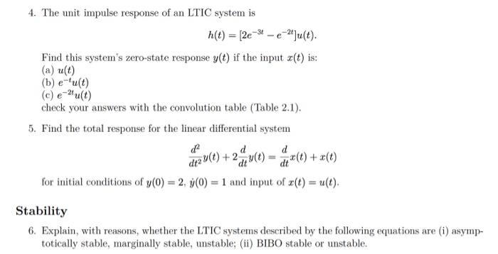Solved 4. The unit impulse response of an LTIC system is | Chegg.com
