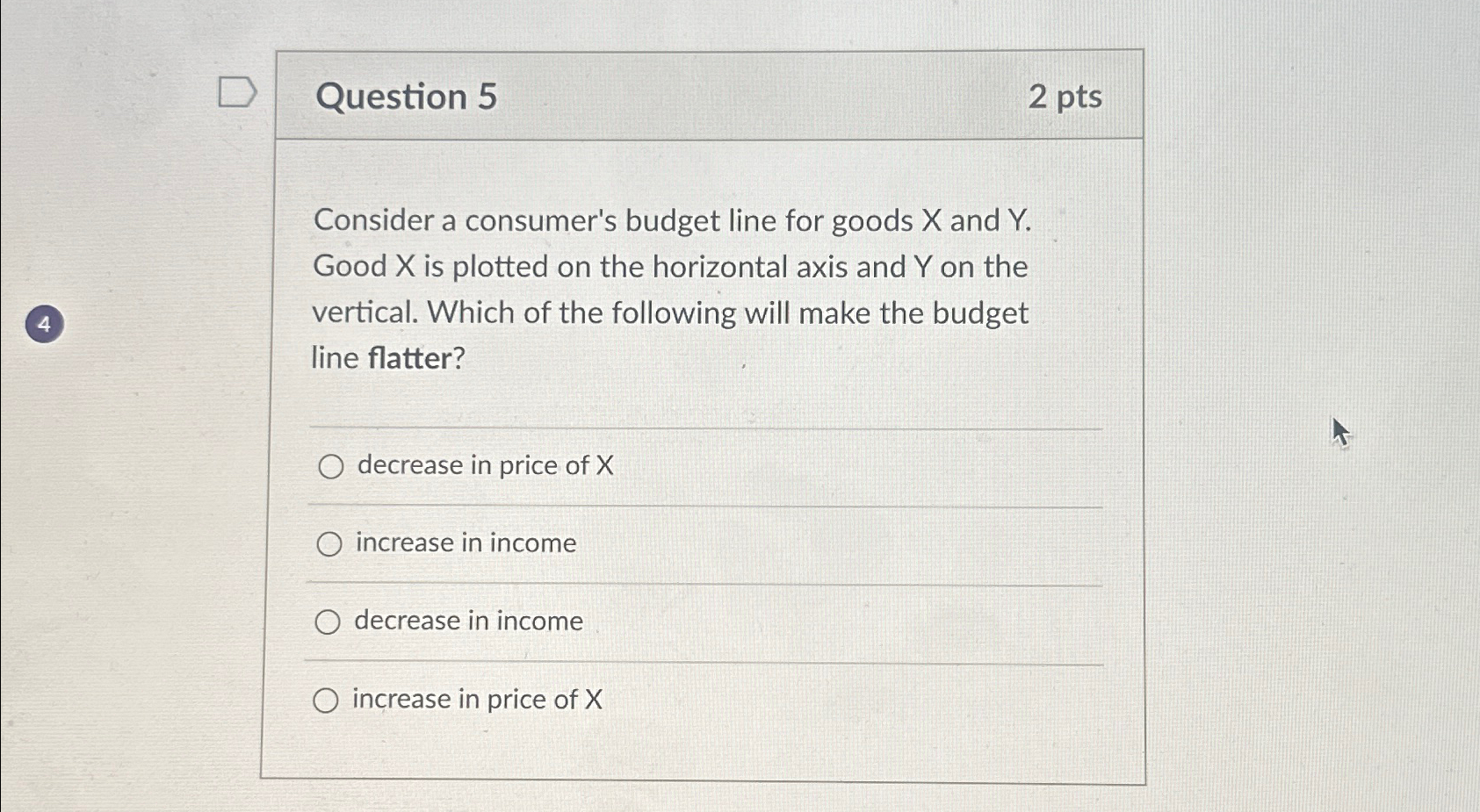 Solved Question 52ptsConsider a consumer's budget line for | Chegg.com