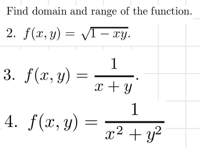 Solved Find Domain And Range Of The Function 2 F X Y