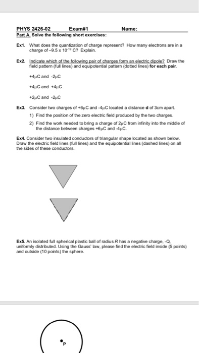 Solved PHYS 2426-02 Exam#1 Name: Part A. Solve the following | Chegg.com