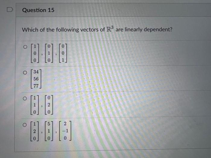 Solved Which of the following vectors of R3 are linearly | Chegg.com