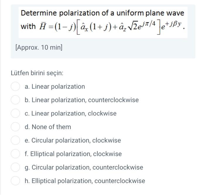 Solved Determine polarization of a uniform plane wave e+jBy. | Chegg.com