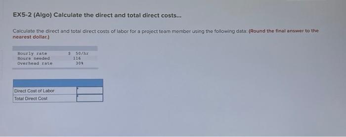 Solved EX5-2 (Algo) Calculate the direct and total direct | Chegg.com