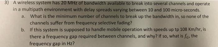 Solved 3) A wireless system has 20MHz of bandwidth available | Chegg.com
