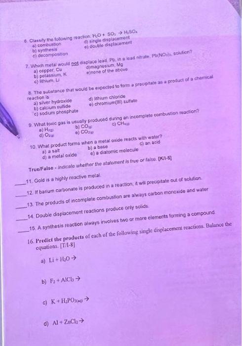 Solved 6. Clasqly the tolowing reaction. H;O+SO2→H2SO2 a) | Chegg.com