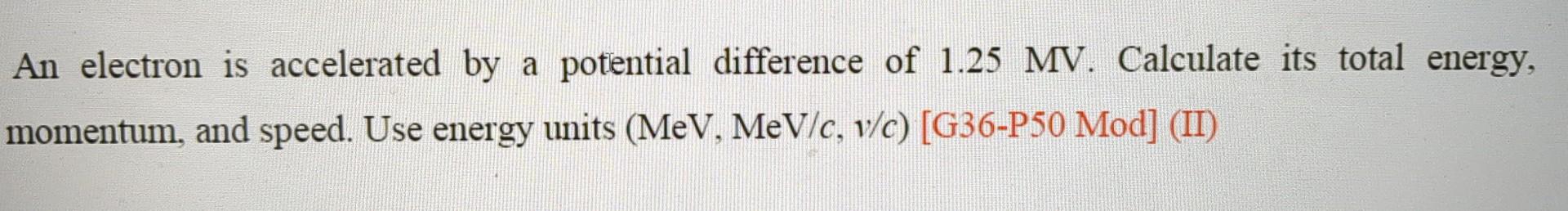 Solved An Electron Is Accelerated By A Potential Difference