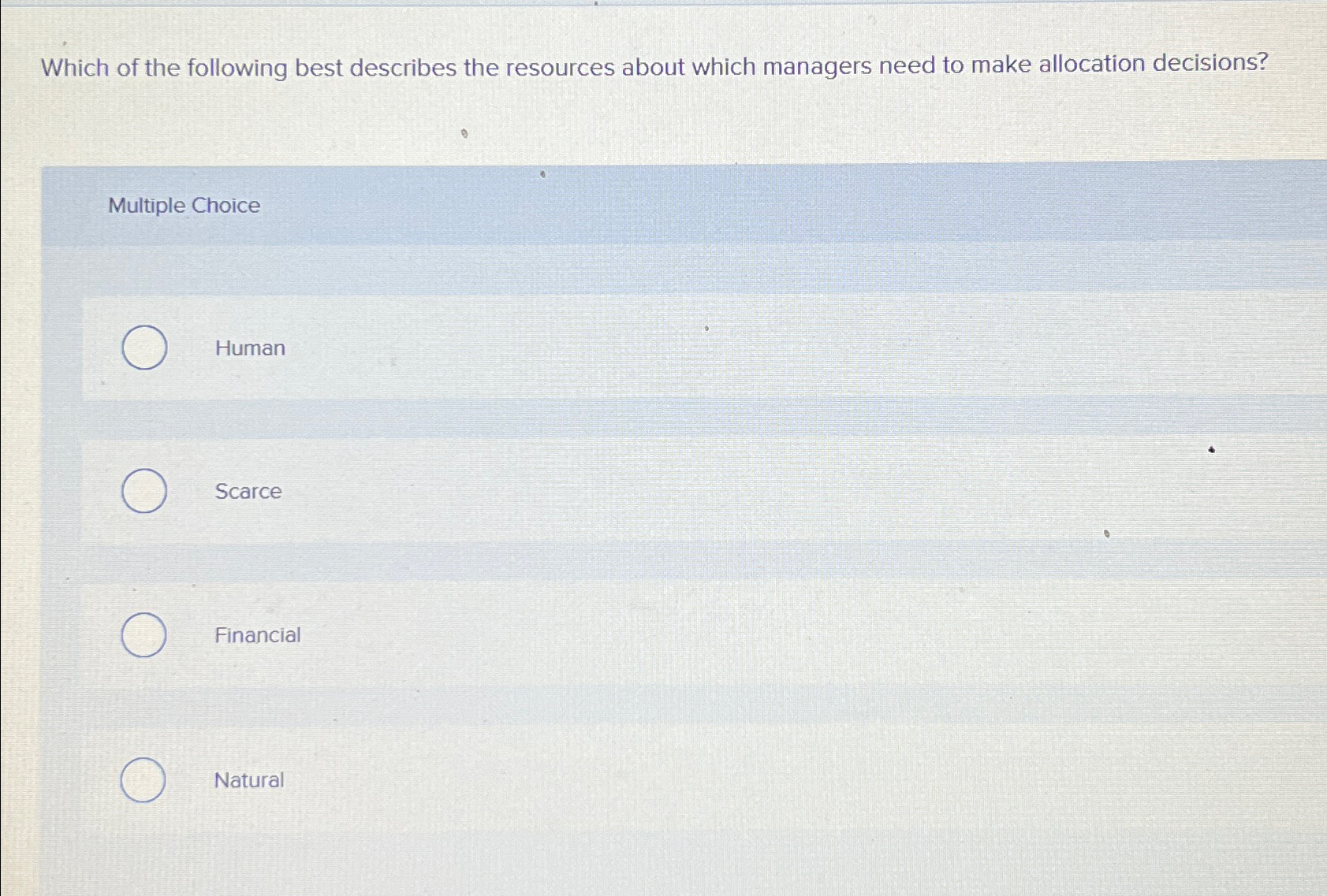 Solved Which of the following best describes the resources | Chegg.com