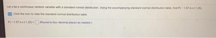 Solved Let xbe a continuous random variable with a standard | Chegg.com