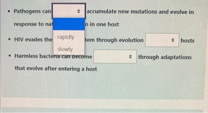 Solved • Pathogens can accumulate new mutations and evolve | Chegg.com