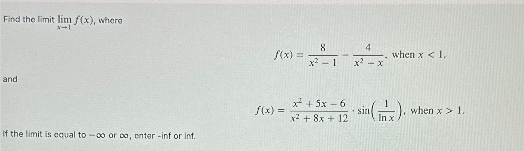 Solved Find the limit limx→1f(x), ﻿wheref(x)=8x2-1-4x2-x, | Chegg.com
