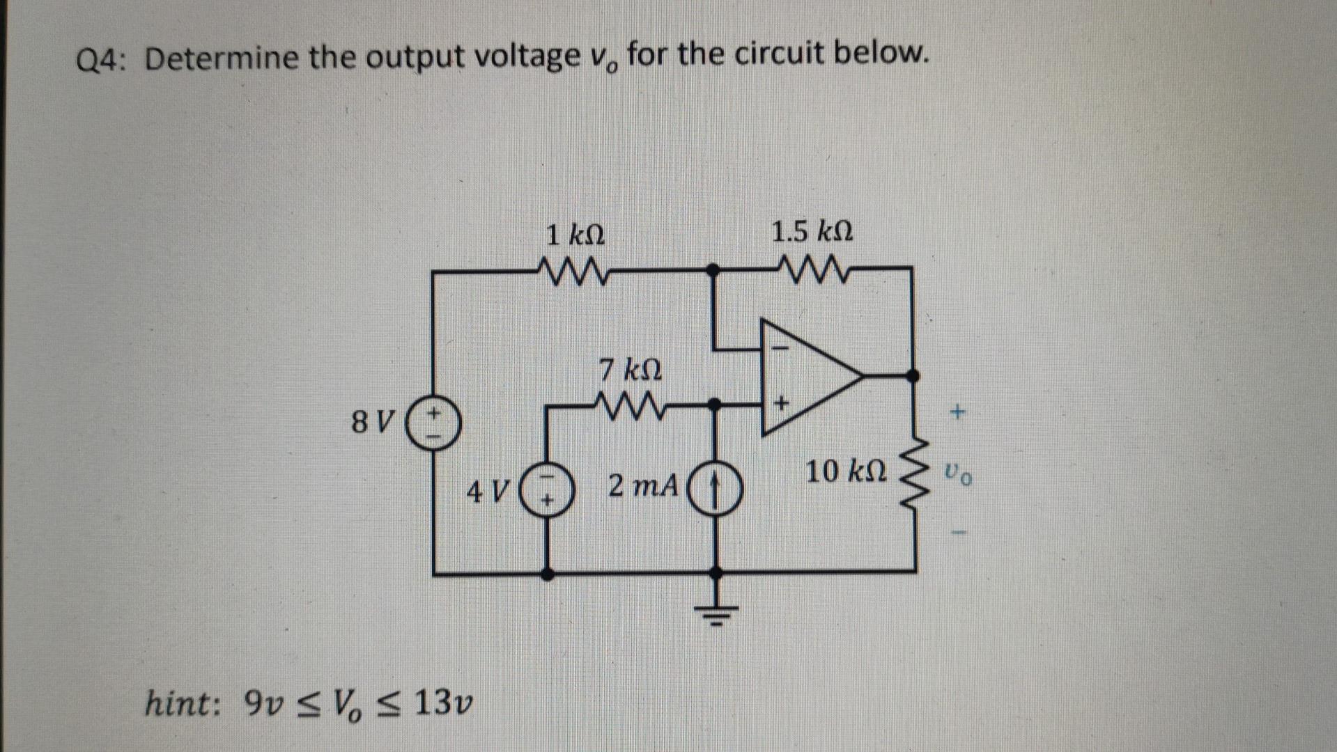 Solved Q4: Determine the output voltage v, for the circuit | Chegg.com