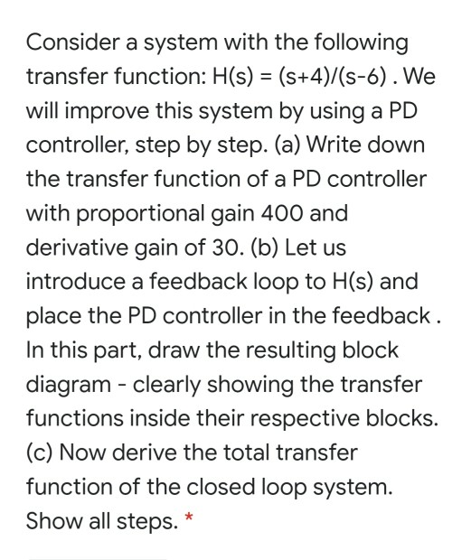 Solved Consider a system with the following transfer | Chegg.com