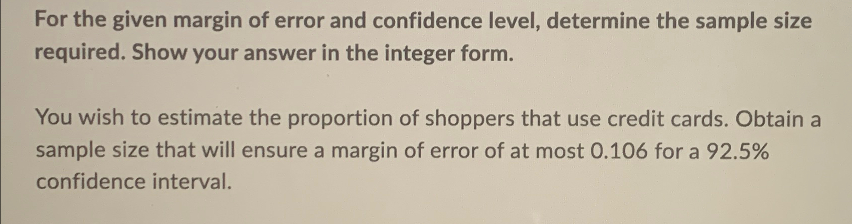 For the given margin of error and confidence level, | Chegg.com