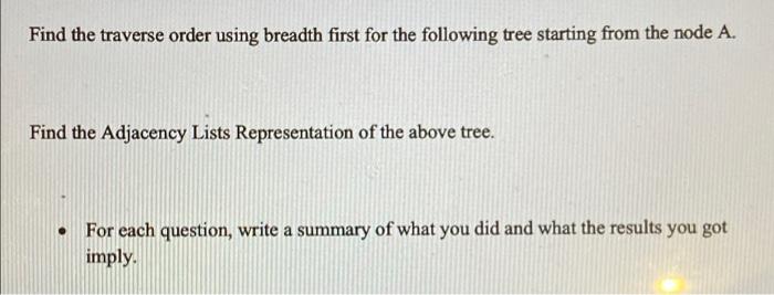 Solved Given the tree below: A Н C | Find the traverse | Chegg.com