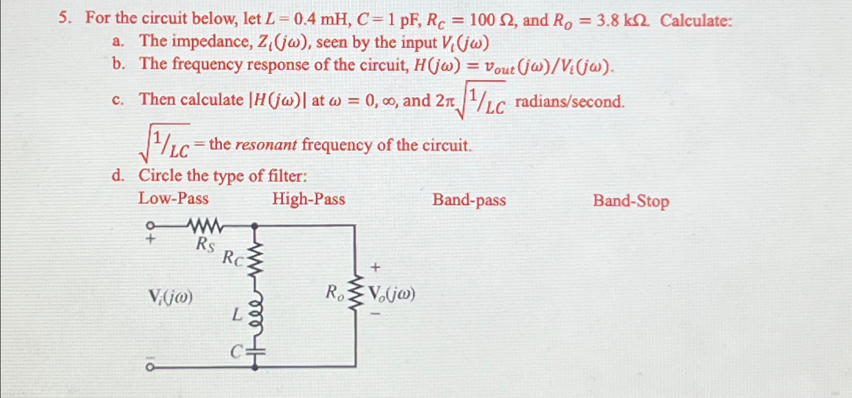 For the circuit below, let L=0.4mH,C=1pF,RC=100Ω, | Chegg.com