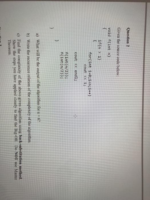 Solved Question 2 Given the source code below: void f(int n) | Chegg.com