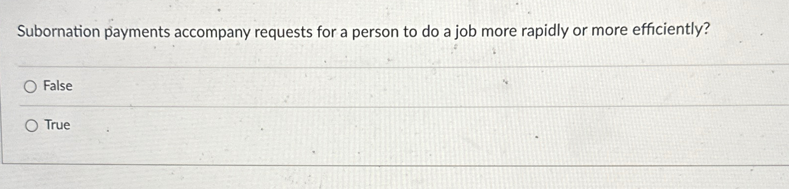 Solved Subornation payments accompany requests for a person | Chegg.com