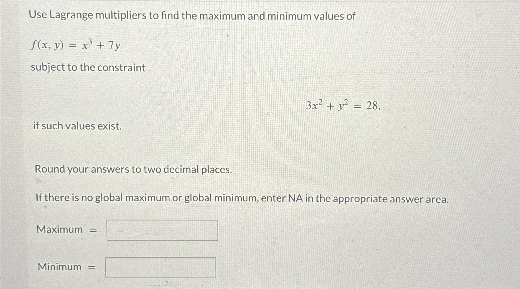 Solved Use Lagrange multipliers to find the maximum and | Chegg.com