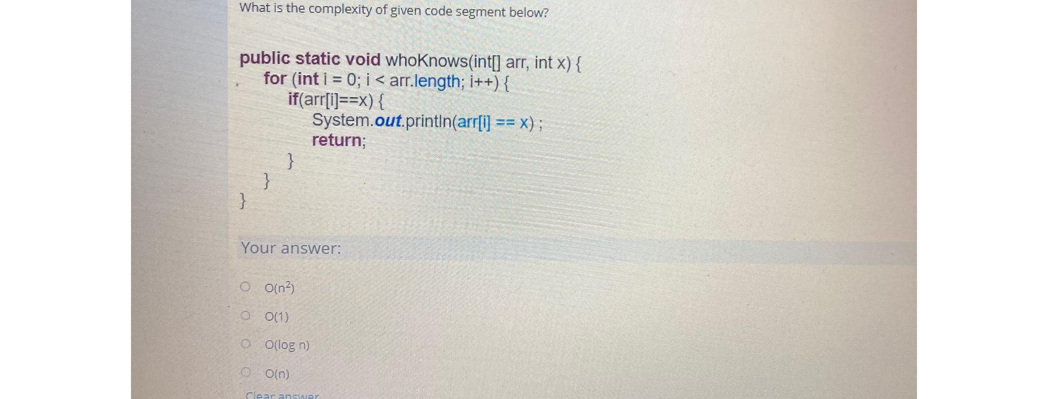 Solved What is the complexity of given code segment | Chegg.com