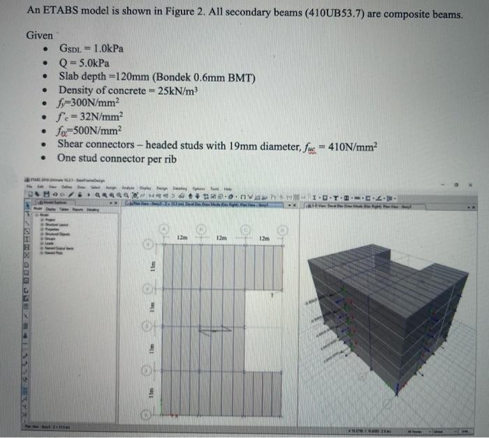 Solved An ETABS model is shown in Figure 2. All secondary | Chegg.com