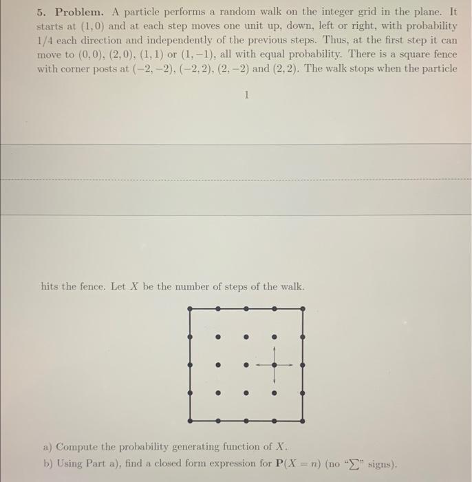 5. Problem. A particle performs a random walk on the | Chegg.com