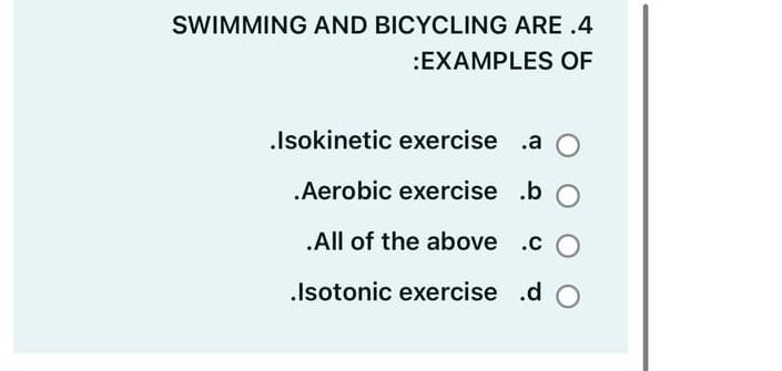 Solved SWIMMING AND BICYCLING ARE . 4:EXAMPLES OF.Isokinetic | Chegg.com
