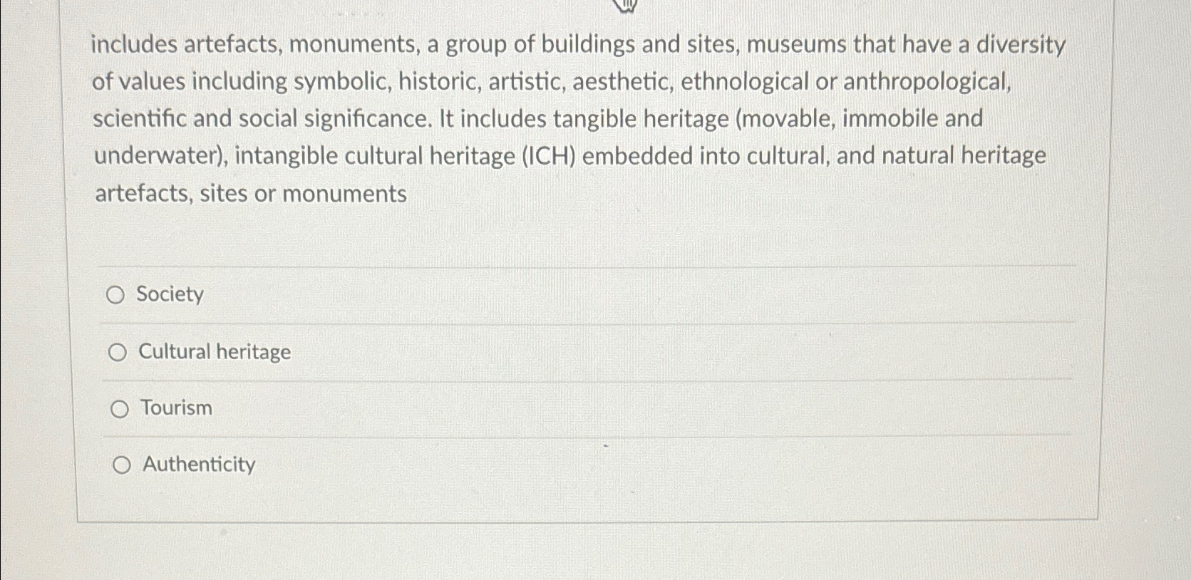 Solved includes artefacts, monuments, a group of buildings | Chegg.com