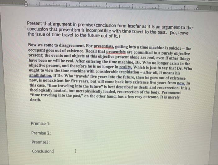 Present that argument in premise/conclusion form | Chegg.com
