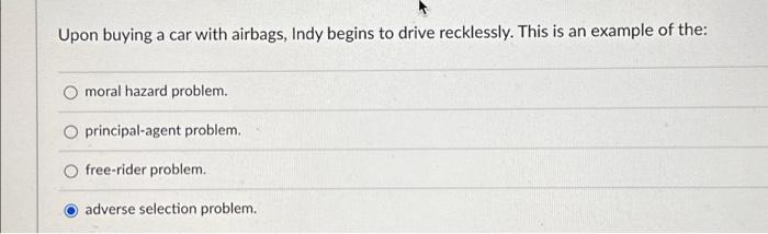 Solved Upon buying a car with airbags, Indy begins to drive | Chegg.com