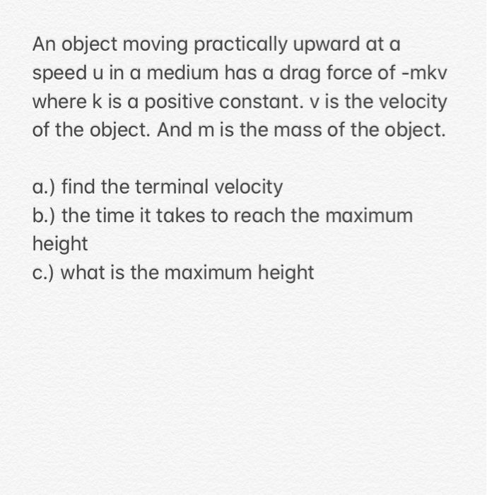 Solved An object moving practically upward at a speed u in a | Chegg.com