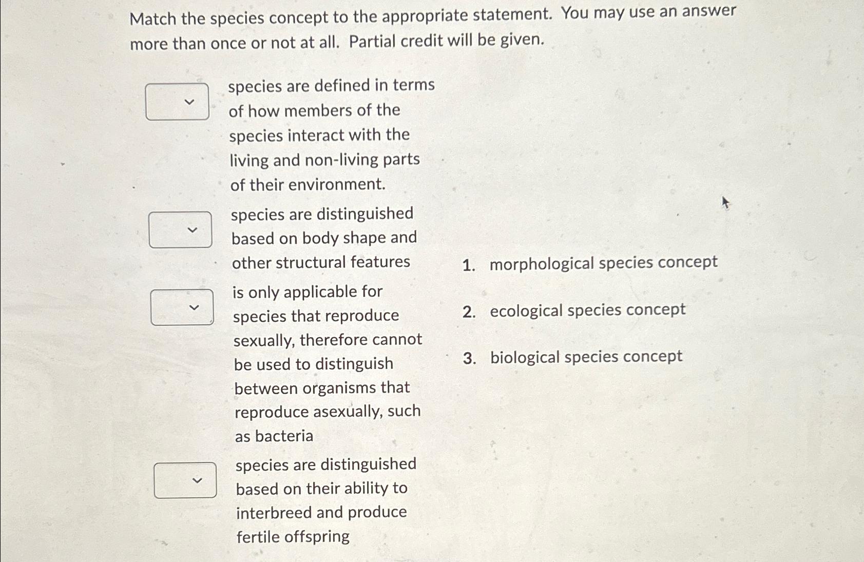Solved Match the species concept to the appropriate | Chegg.com